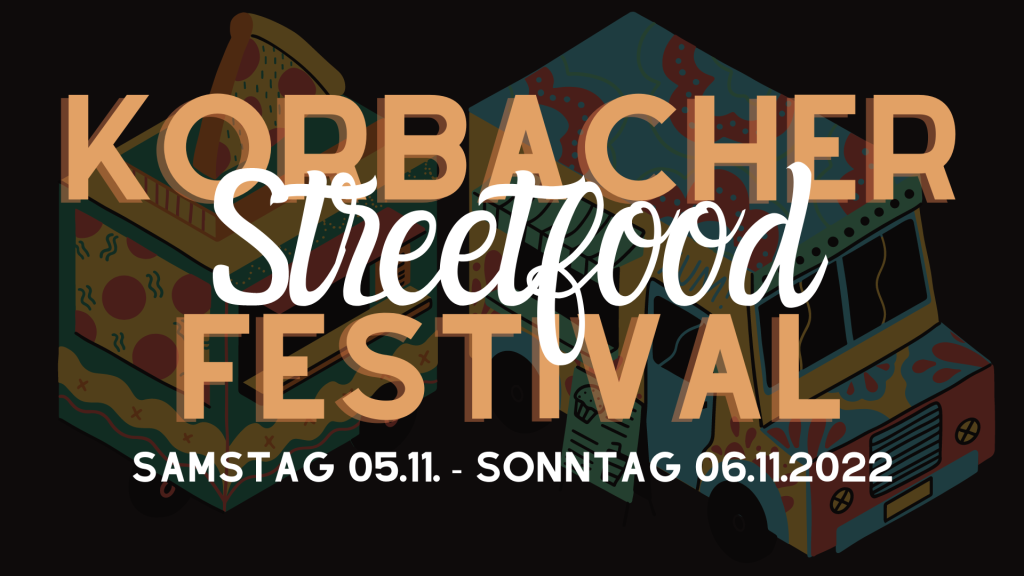 3. Korbacher Street Food (mit verkaufsoffenem Sonntag